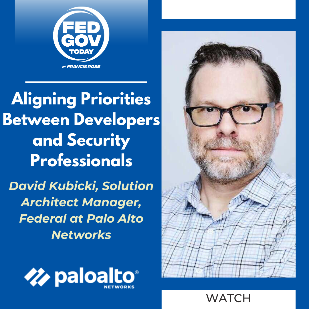 David Kubicki, Solution Architect Manager, Federal at Palo Alto Networks